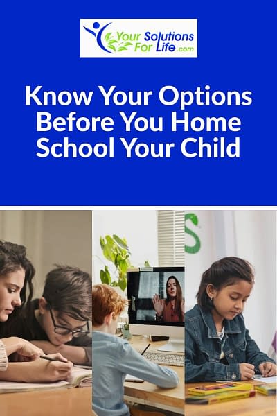 Home School Options For Your Child | Your Solutions For Life